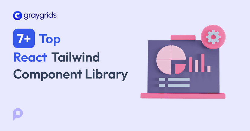 7+ Top React Tailwind Component Libraries | GrayGrids