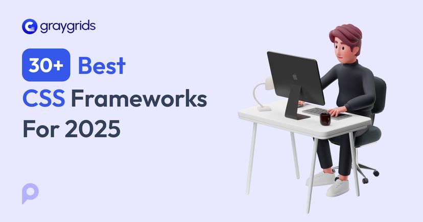 30+ Best CSS Frameworks to Use in 2026 | GrayGrids