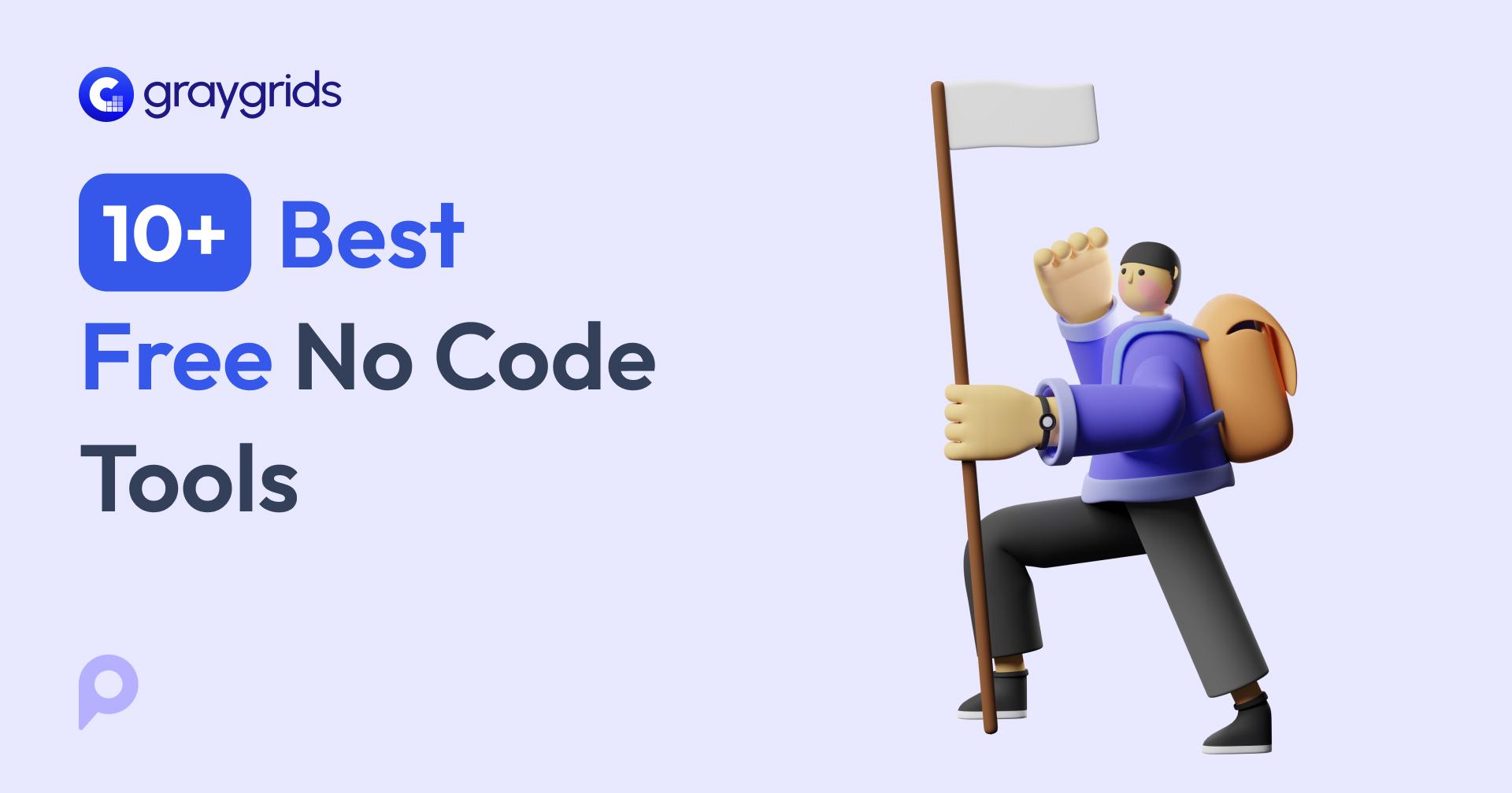 10+ Best Free No Code Tools You Must Try in 2026 | GrayGrids